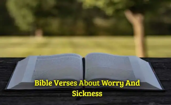 [Best] 31+Bible Verses About Worry And Sickness - KJV Scripture